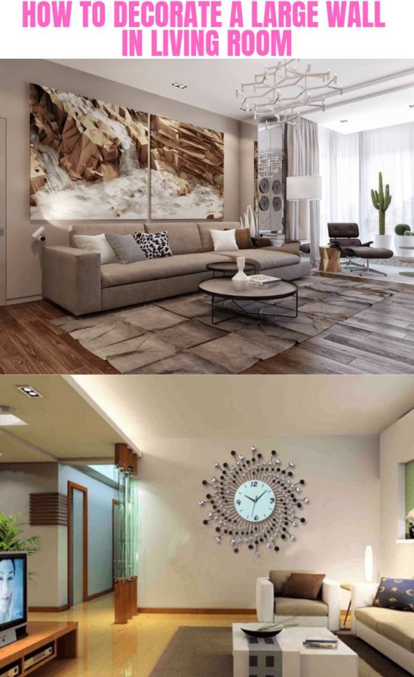 How to Decorate a Large Wall in Living Room with Anti-Mainstream Ideas