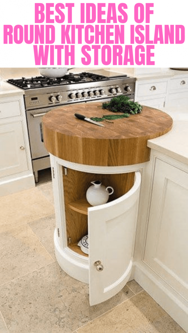 Best Ideas of Round Kitchen Island with Storage