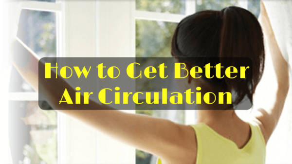 How to Get Better Air Circulation in your House - EasyHomeTips.org