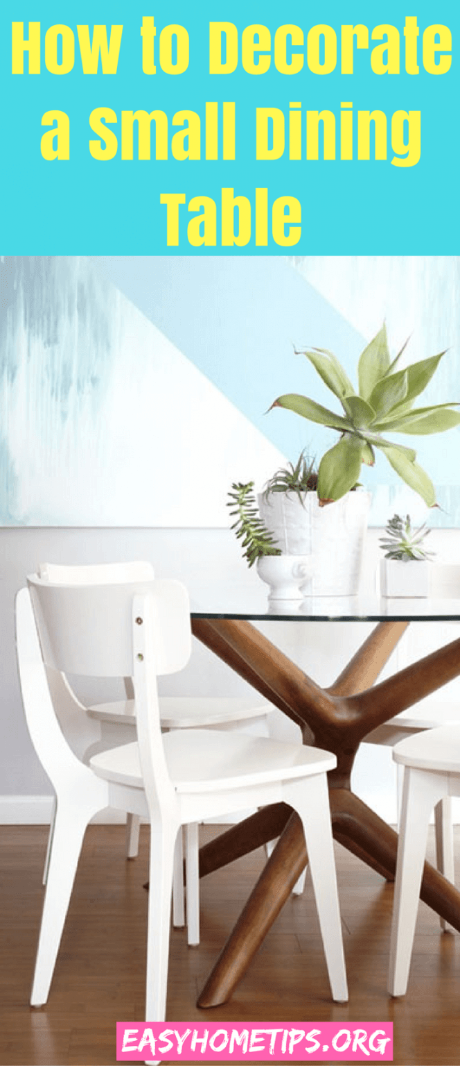 How to Decorate a Small Dining Table - EasyHomeTips.org